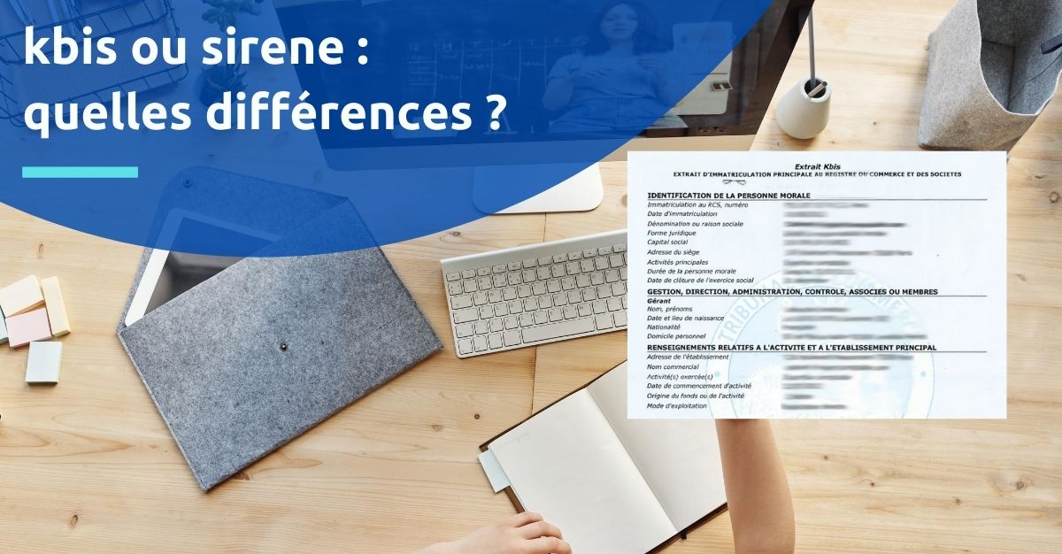KBIS ou sirene : quelles différences
